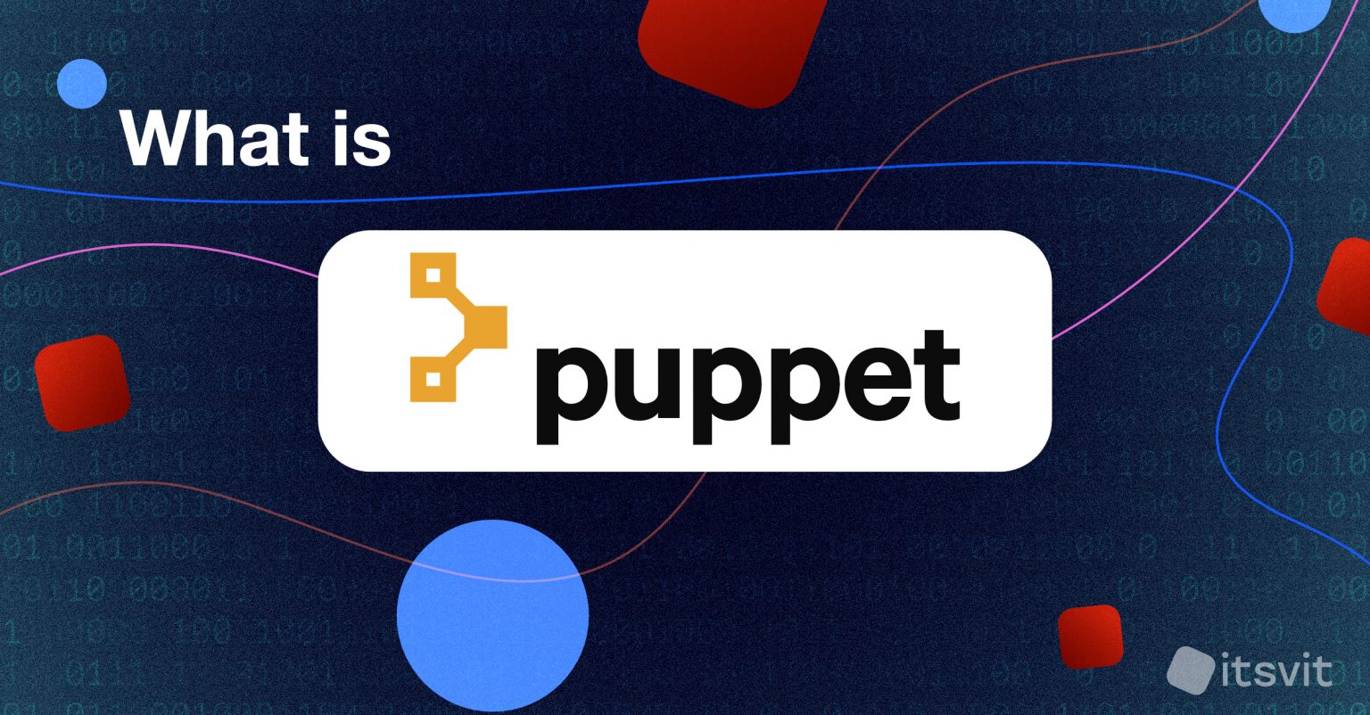 Chef vs Puppet vs Ansible: Comparison and Overview | IT Svit